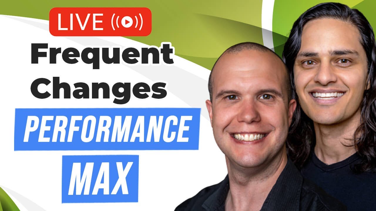 😵‍💫 How to Deal With the Frequent Changes in Performance Max (Because ...