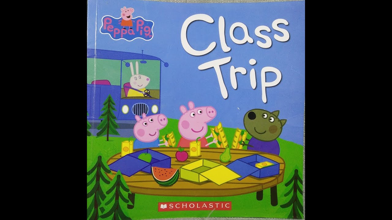 Peppa Pig: Class Trip - Book - YouTube