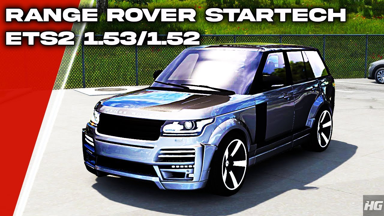 RANGE ROVER STARTECH 2018 (ETS2 1.53) | Euro Truck Simulator 2 | ETS 2 ...