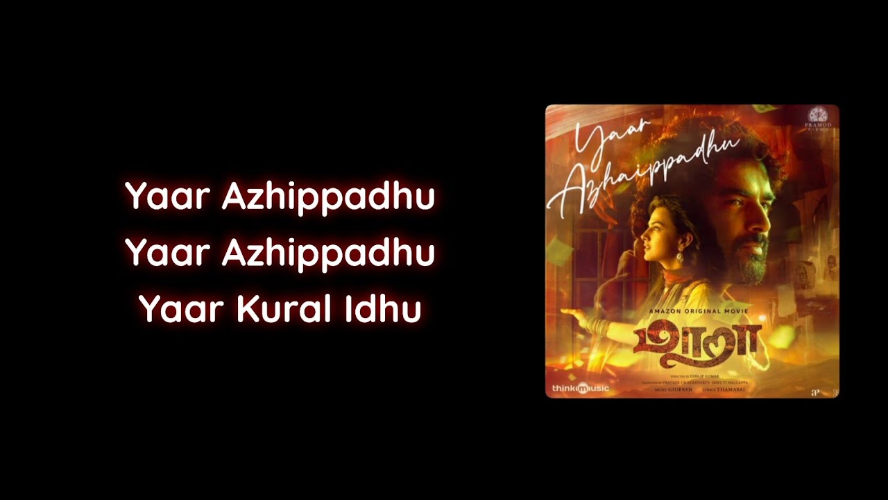 Yaar Azhaippadhu - Lyrics Video | Maara | Madhavan | Sharddha Srinath | Dhilp Kumar | Ghibran ...