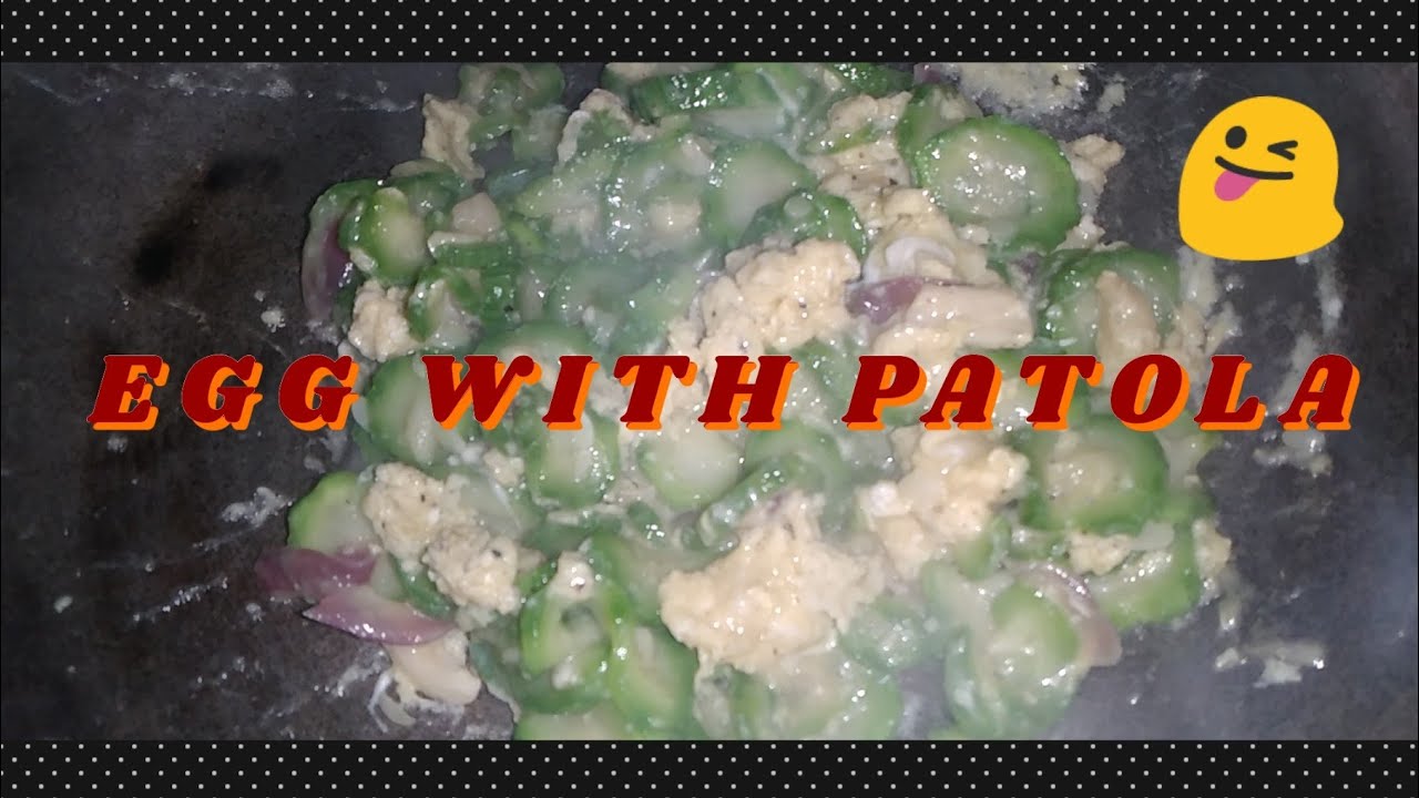 Cooking Patola with Egg||Breakfast ideas - YouTube