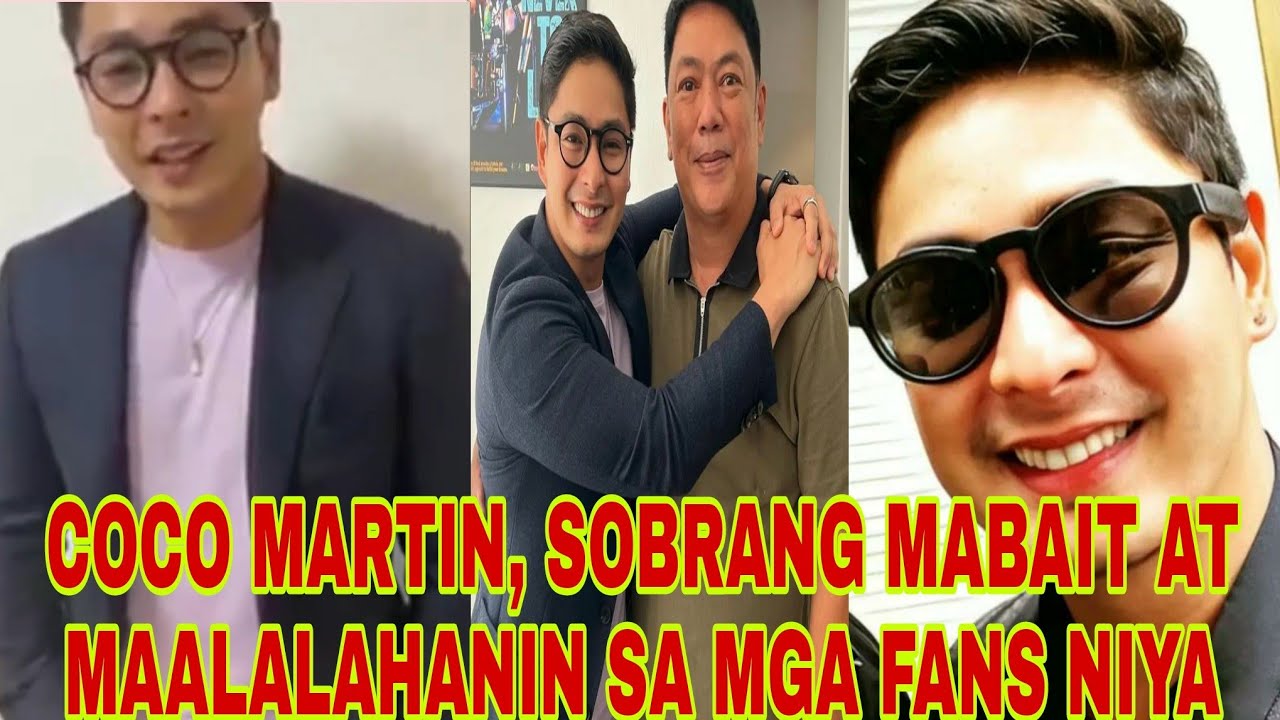 COCOJUL'S UPDATE COCO MARTIN SOBRANG MABAIT AT MAALALAHANIN SA MGA FANS NIYA - YouTube