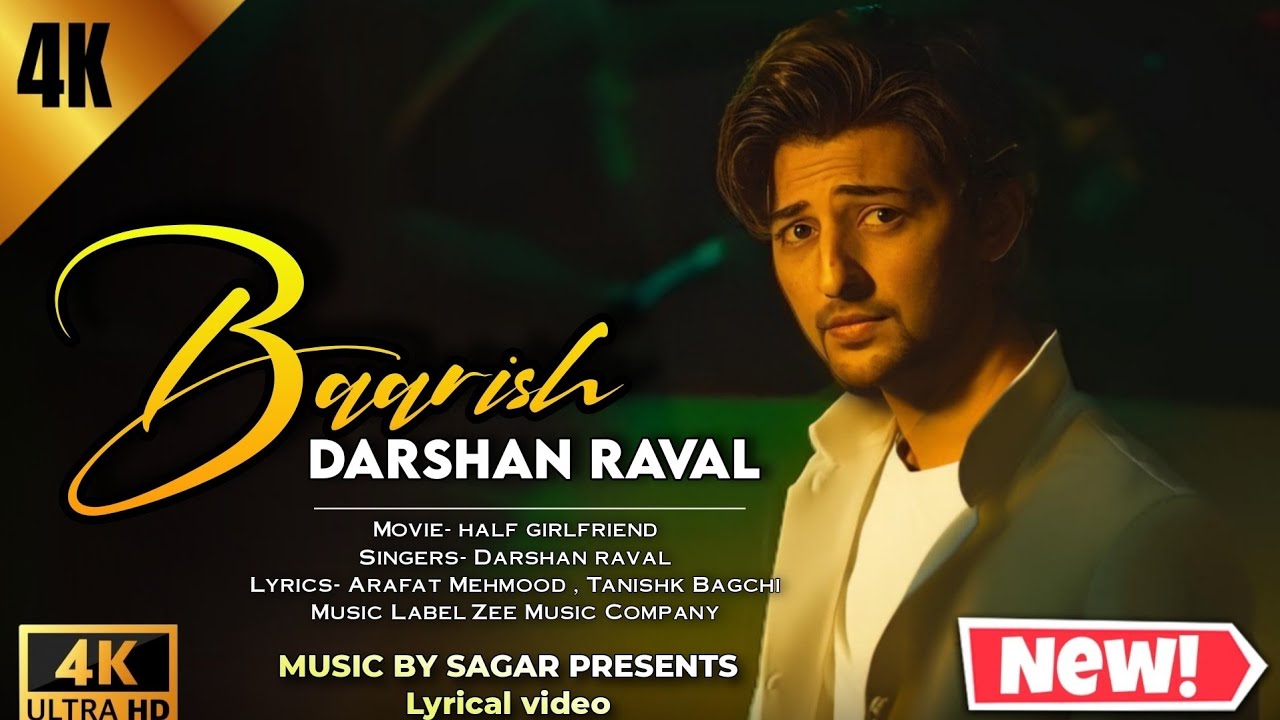 BAARISH | DARSHAN RAVAL | HALF GIRLFRIEND | MUSIC BY SAGAR - YouTube