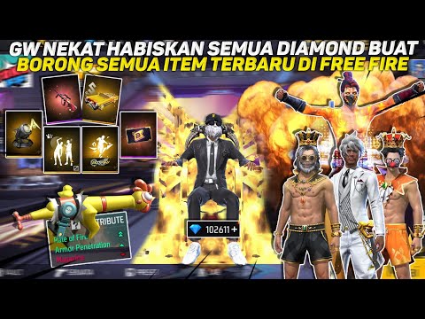 GW NEKAT HABISIN 100K DIAMOND BUAT BORONG SEMUA ITEM BARU DI FREE FIRE!! (BERUJUNG NYESAL) 😭