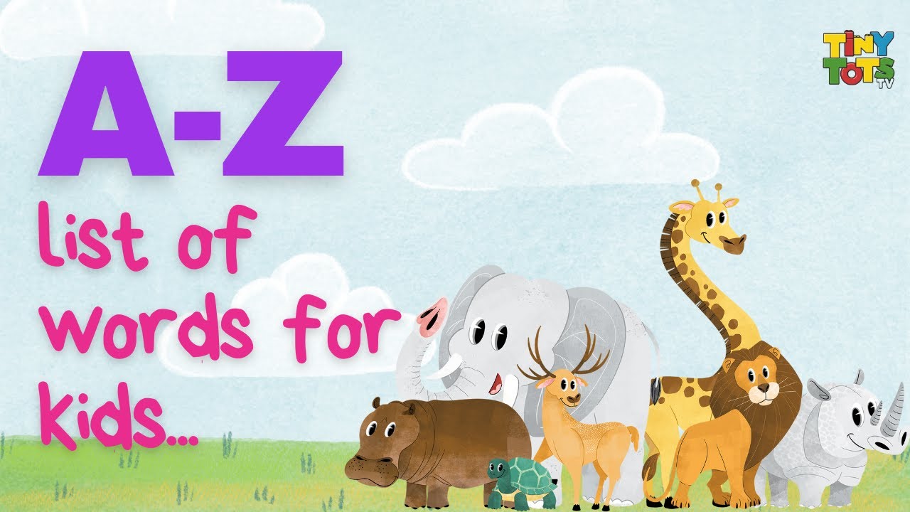From Apple to Zebra: Exploring the World through A-Z Words! - YouTube