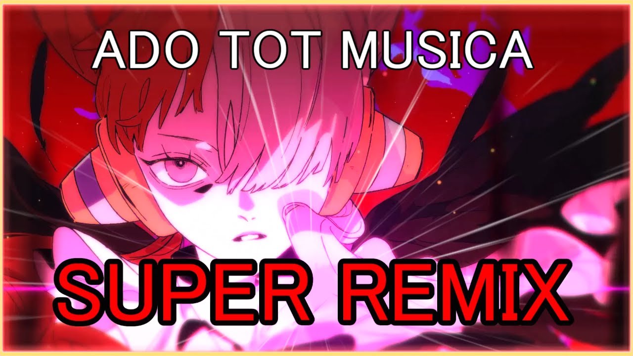 Ado Tot Musica Remix （ウタ from ONE PIECE FILM RED） - YouTube