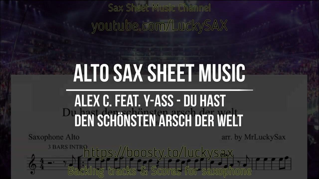 Alex C. feat. Y-ass - Du Hast Den Schönsten Arsch Der Welt | Sax Alto Sheet Music & BackingTrack ...