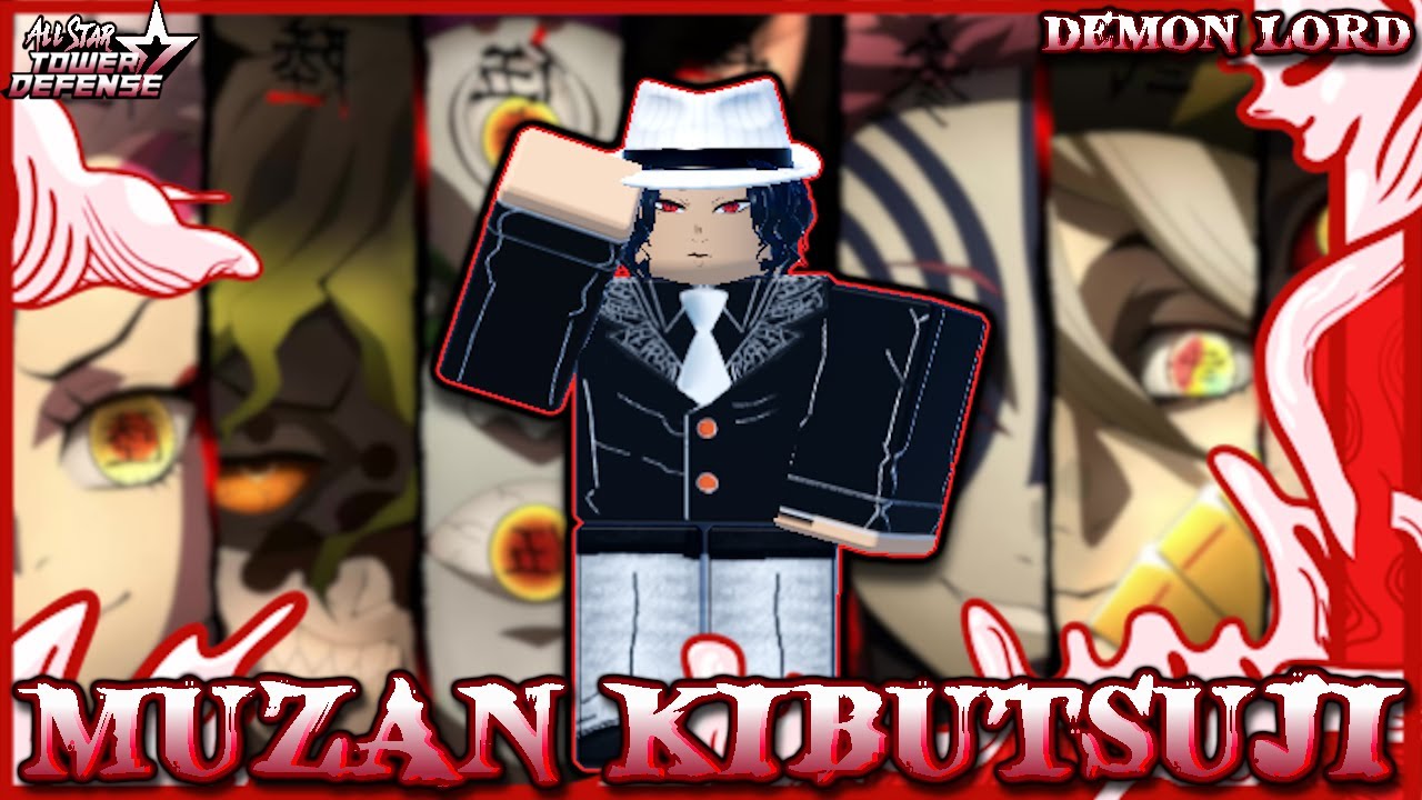 [ DEMON SLAYER ] The Demon Lord : Muzan Kibutsuji | All Star Tower ...