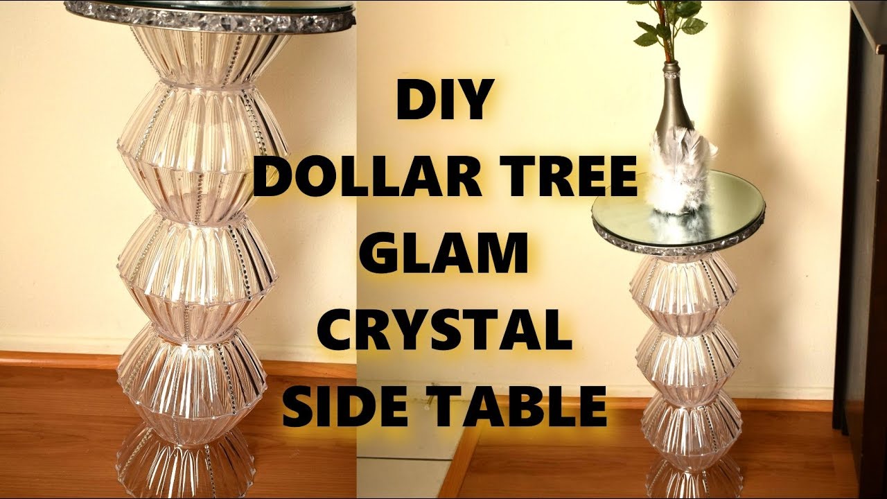 DOLLAR TREE DIY GLAM CRYSTAL SIDE TABLE - YouTube