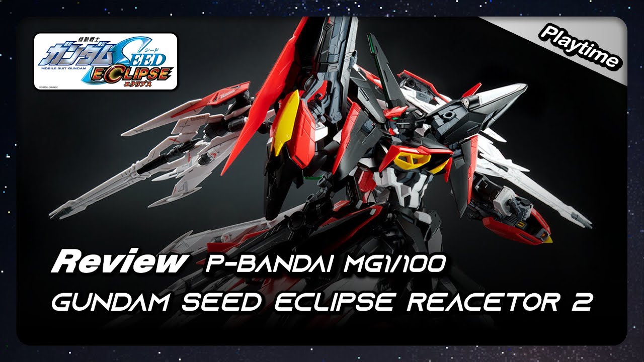 รีวิว P-BANDAI MG1/100 ECLIPSE GUNDAM REACTOR 2 (อีคลิป กันดั้ม รีแอ็คเตอร์ 2) - YouTube