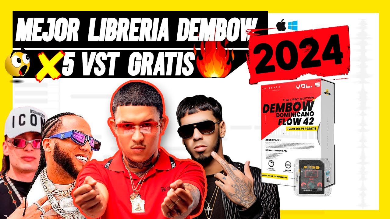 LIBRERIA DE DEMBOW DOMINICANO HISTORICA 🥁 FLOW 42 TODOS LOS VSTS GRATIS 🎁DEMBOW 2024 - YouTube