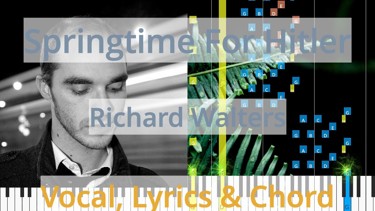 🎹Springtime For Hitler, Chord & Lyrics, Richard Walters, Synthesia ...
