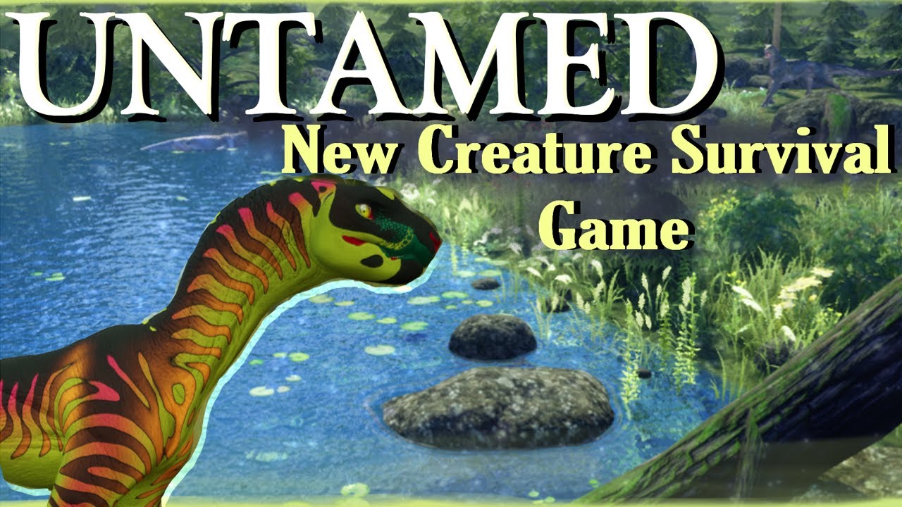 UNTAMED ~ New Upcoming Creature Survival Game! [Wip, Screenshots ...