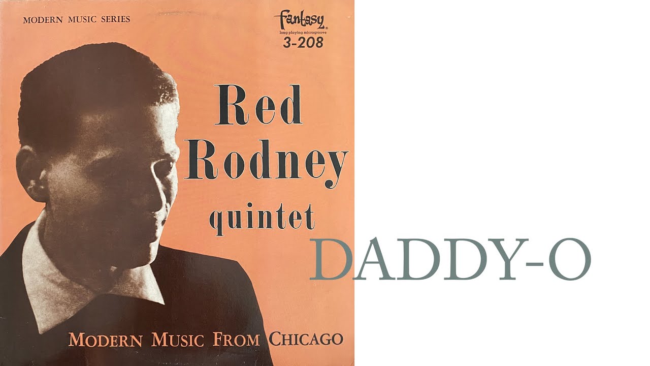 Red Rodney - DADDY O (vinyl record) - YouTube