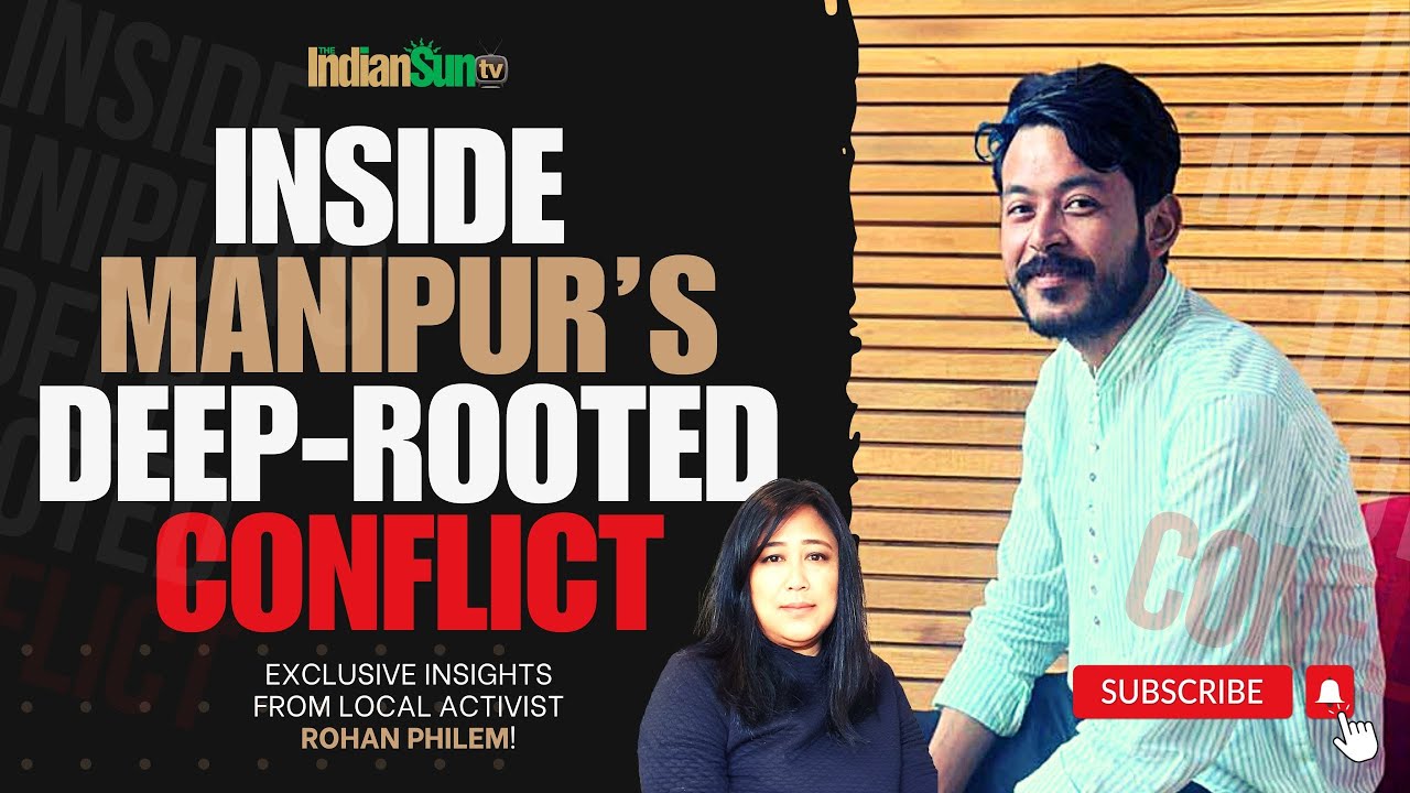 Inside Manipur's deep-rooted conflict: Exclusive insights from local ...