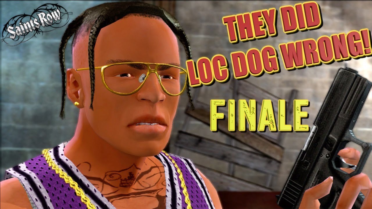 WHY THEY DO LOC DOG LIKE THAT!?! ( FUNNY "SAINTS ROW" FINALE!) - YouTube