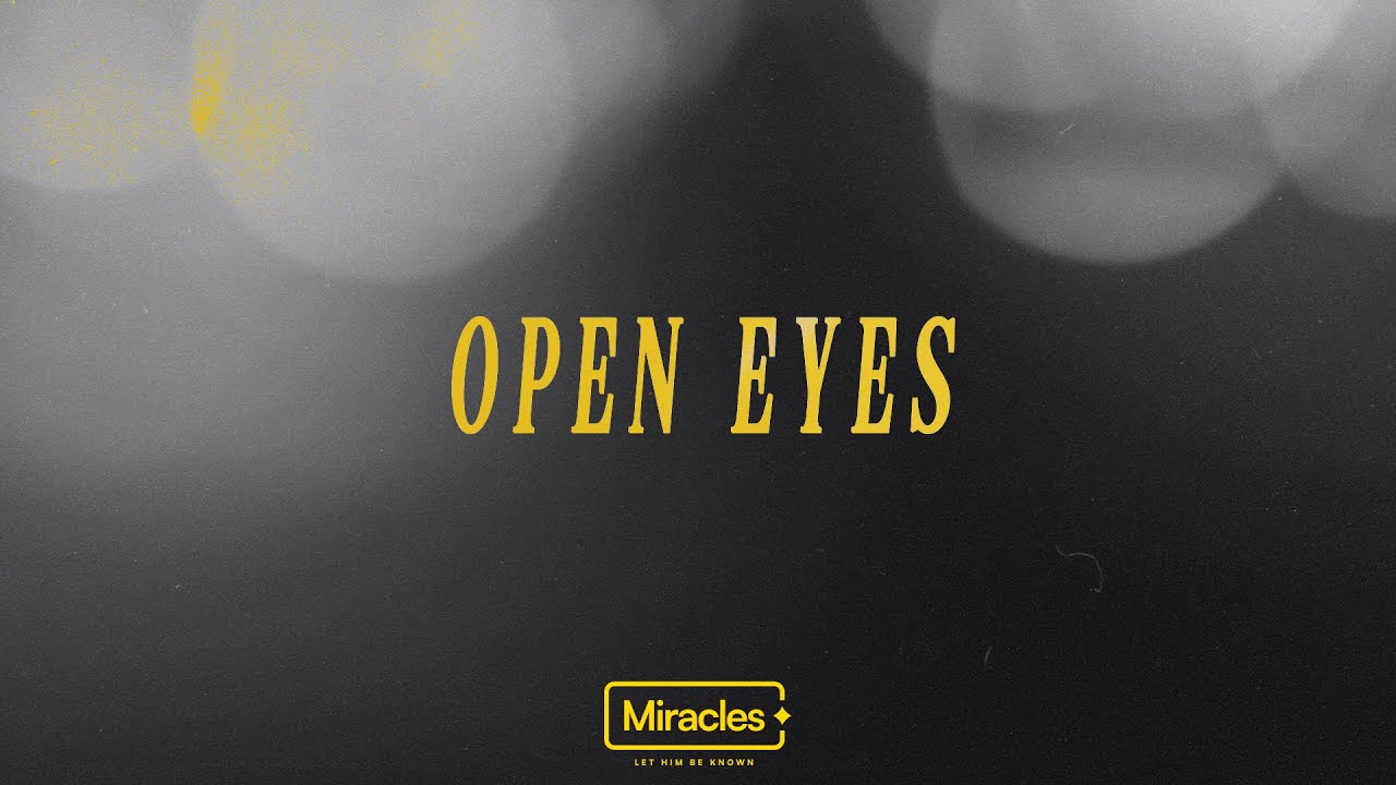 Open Eyes. | Miracles Week 6 | Rev Araneta - YouTube