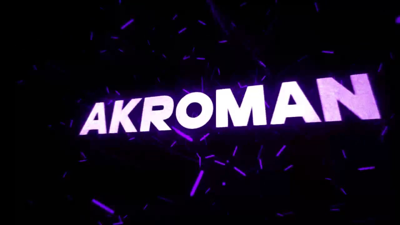New intro by AKROMAN #2 - YouTube