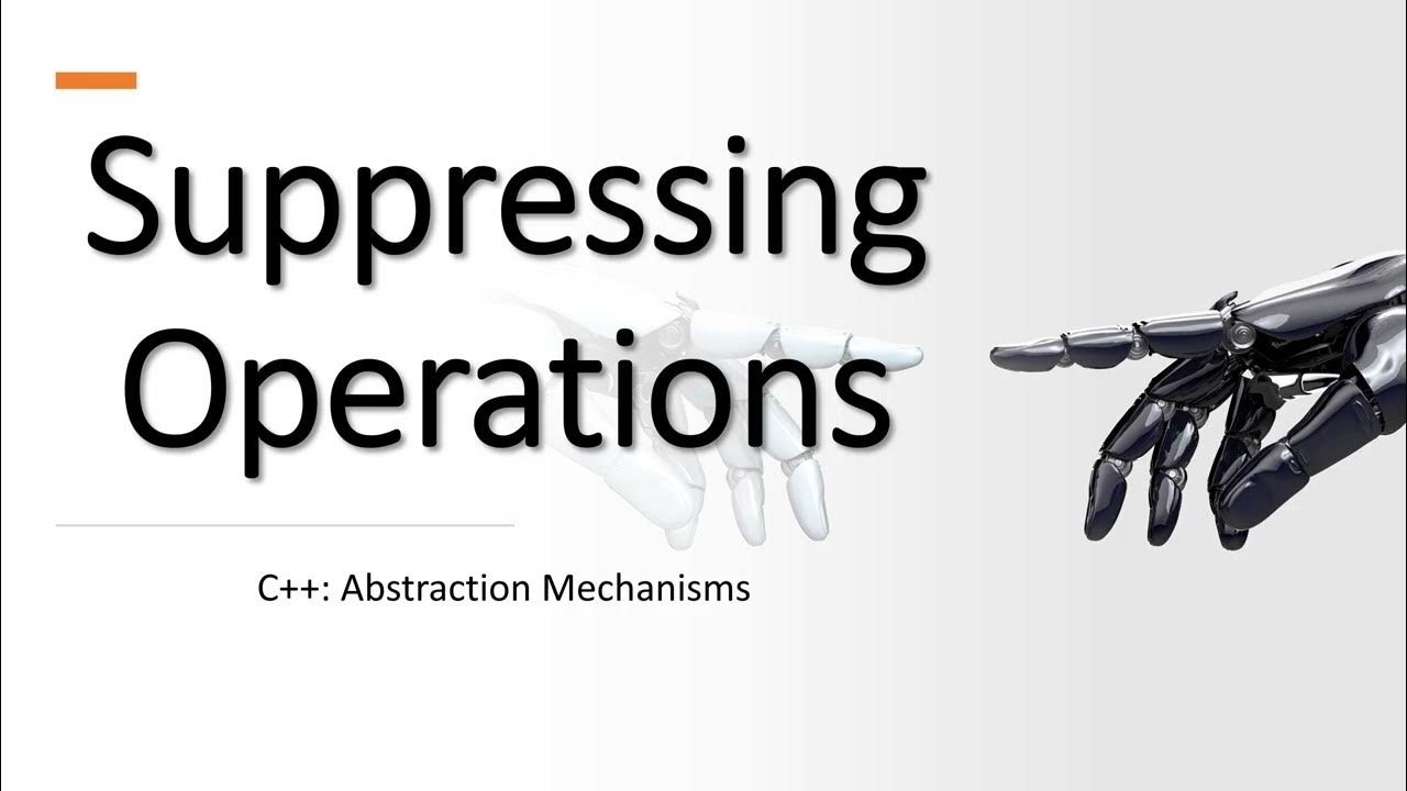 Suppressing Operations ( A Tour of C++: Abstraction Mechanisms ) - YouTube