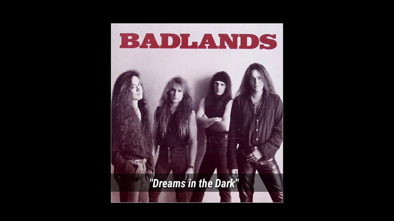 Badlands "Dreams in the Dark" ~ from the album "Badlands" - YouTube