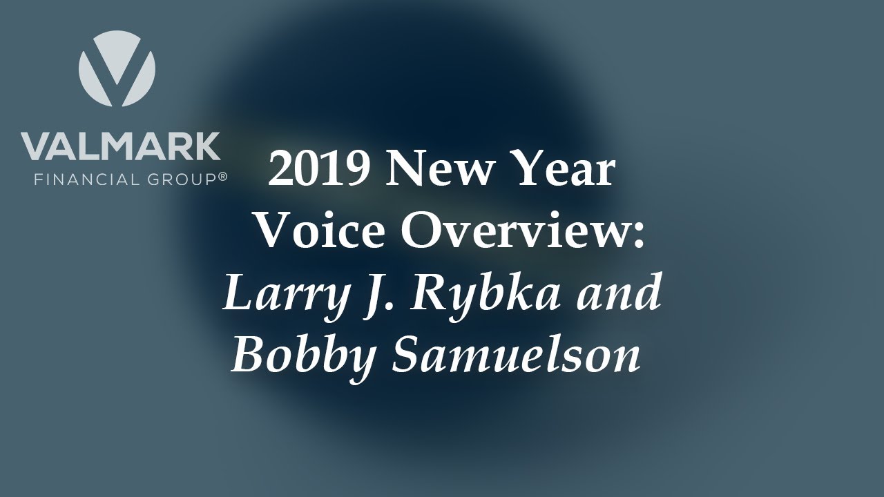2019 New Year Voice Overview - Larry J. Rybka and Bobby Samuelson - YouTube
