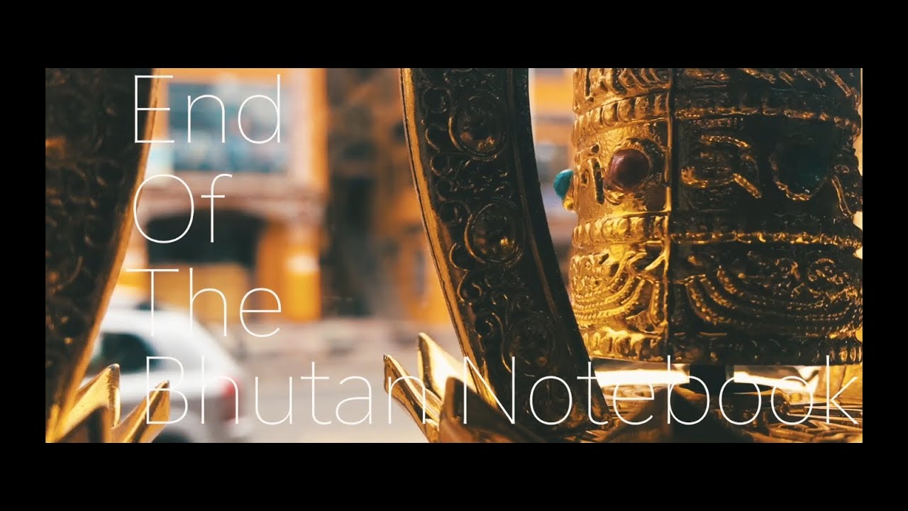 THE BHUTAN NOTEBOOK | TRAVEL DIARY_02 | PRONU | 2018 | VLOG_119 - YouTube