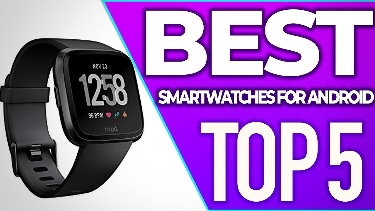🇺🇸 Best Smartwatches For Android 2020 [TOP 5] - YouTube