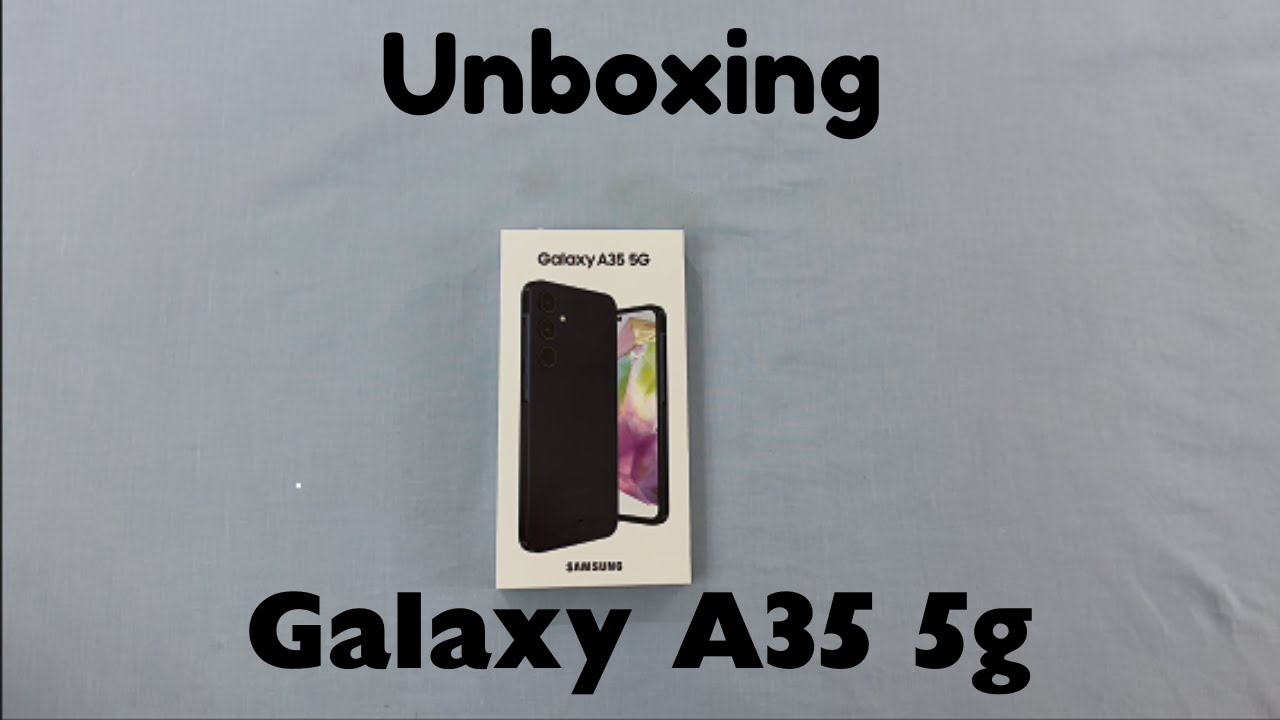 Unboxing Galaxy A35 5g - YouTube