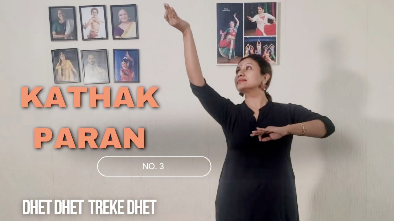 Dhet Dhet Treke Dhet | Third Paran | Kathak Tutorial - YouTube