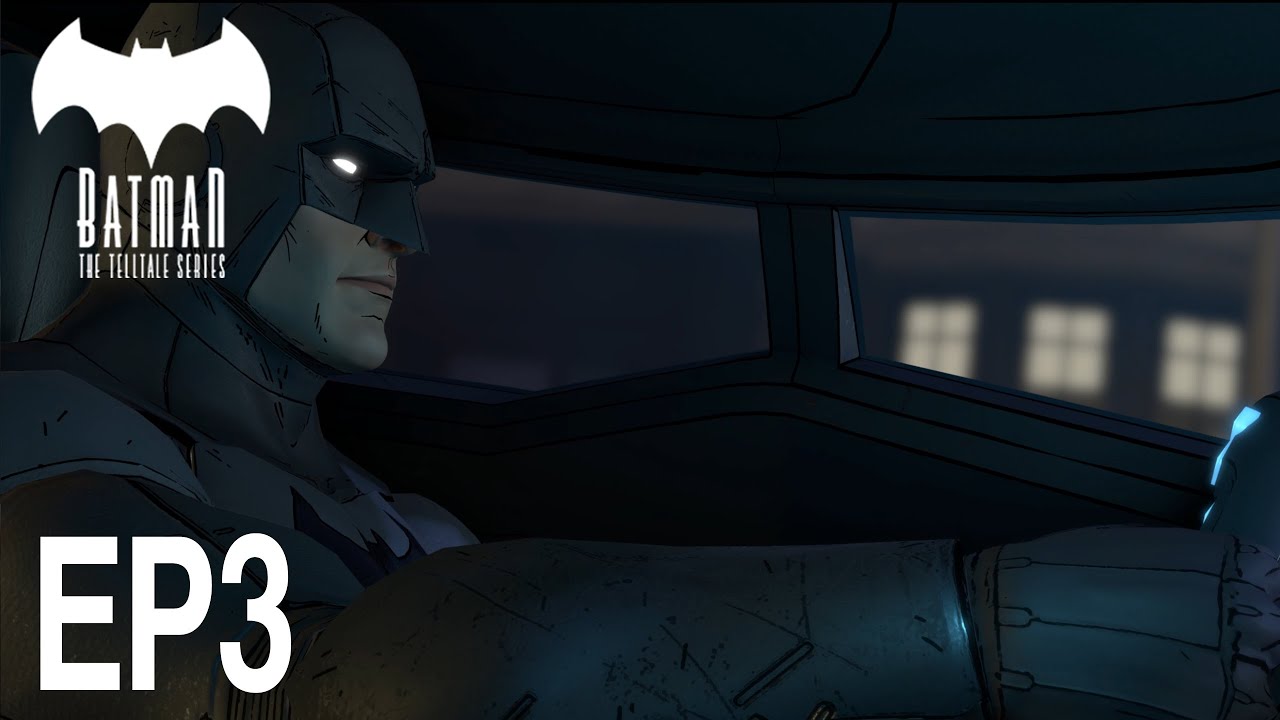[Batman - The Telltale Series 4K] 배트맨 - 텔테일 시리즈 EPISODE 3 - YouTube