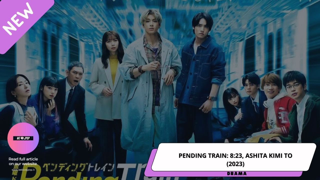 NEW JDRAMA: Pending Train: 8:23, Ashita Kimi to (2023) - YouTube