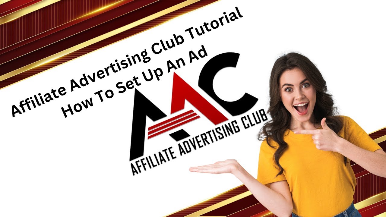 Affiliate Advertising Club Tutorial How To Set Up An Ad - YouTube