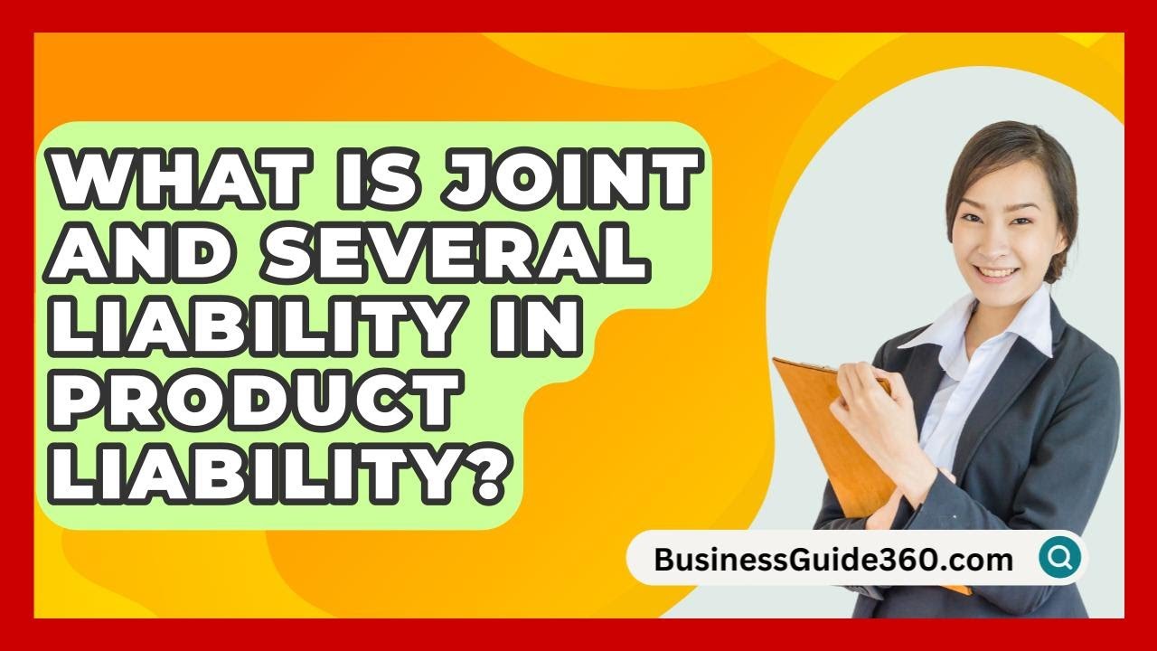 What Is Joint And Several Liability In Product Liability ...