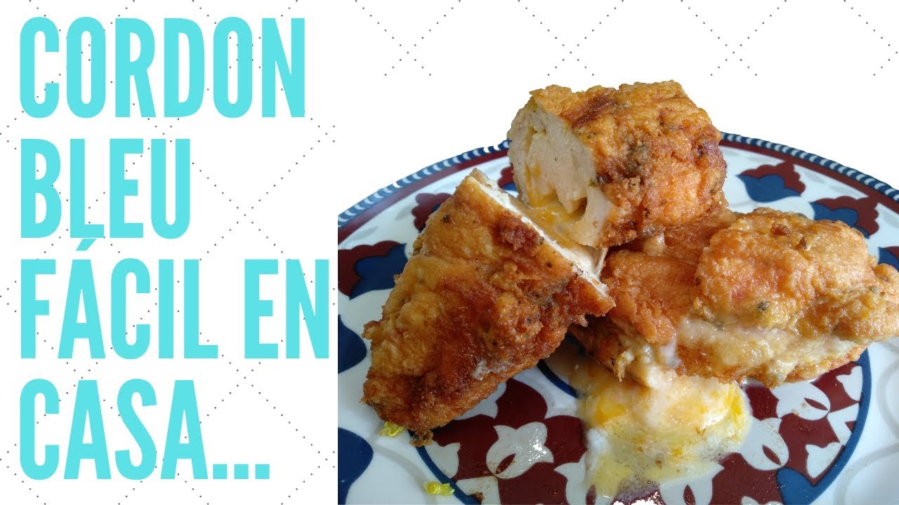 COMO HACER GORDON BLUE CASERO SIN HORNO? LE CORDON BLEU DE POLLO FRITO ...