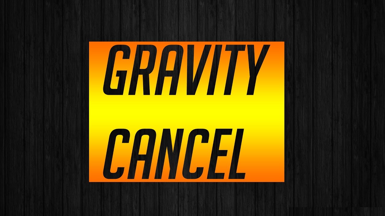 GRAVITY CANCEL :DD♥ - YouTube