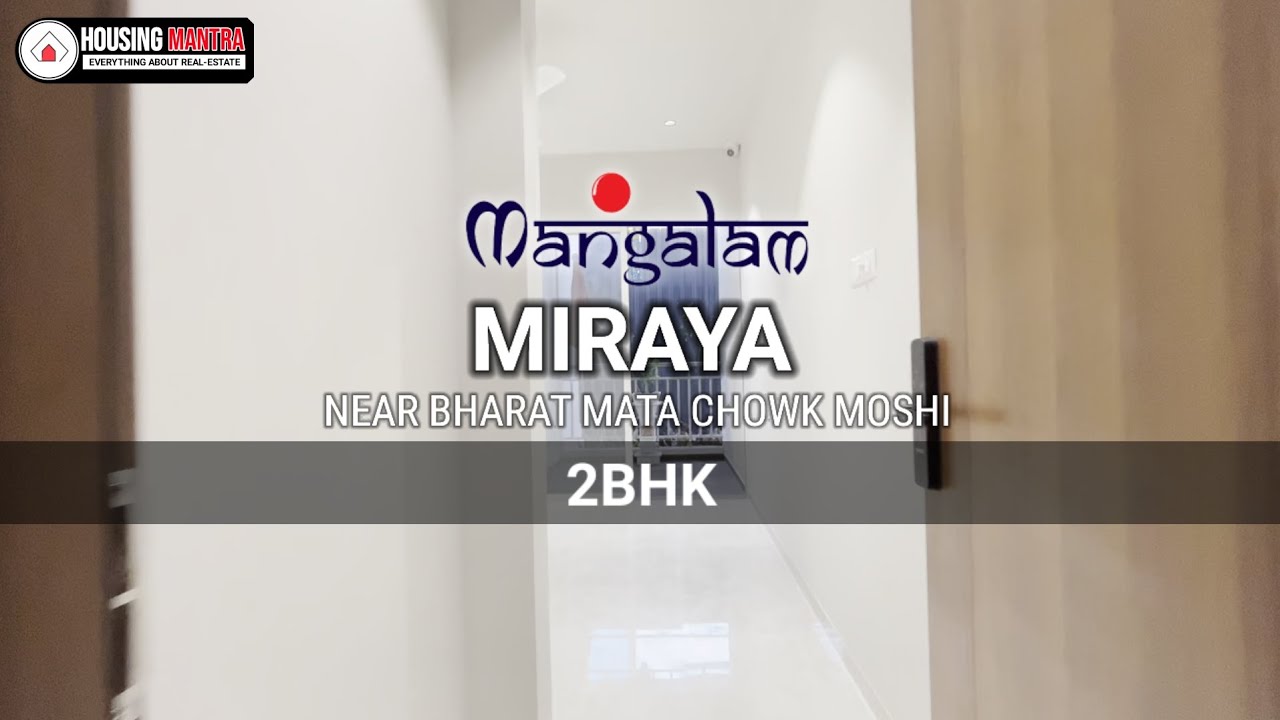 mangalam miraya 2bhk sample flat video | mangalam miraya moshi ...