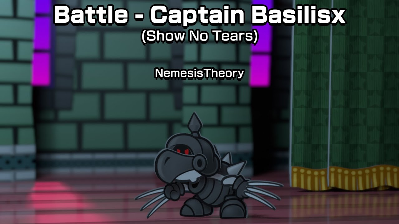 Battle - Captain Basilisx (Show No Tears - NemesisTheory) Paper Mario ...