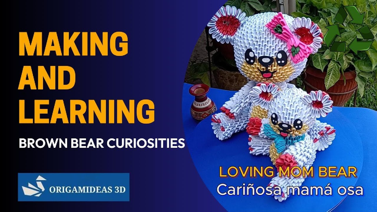 Making and Learning: Brown Bear Curiosities - 3D Origami | Curiosidades ...
