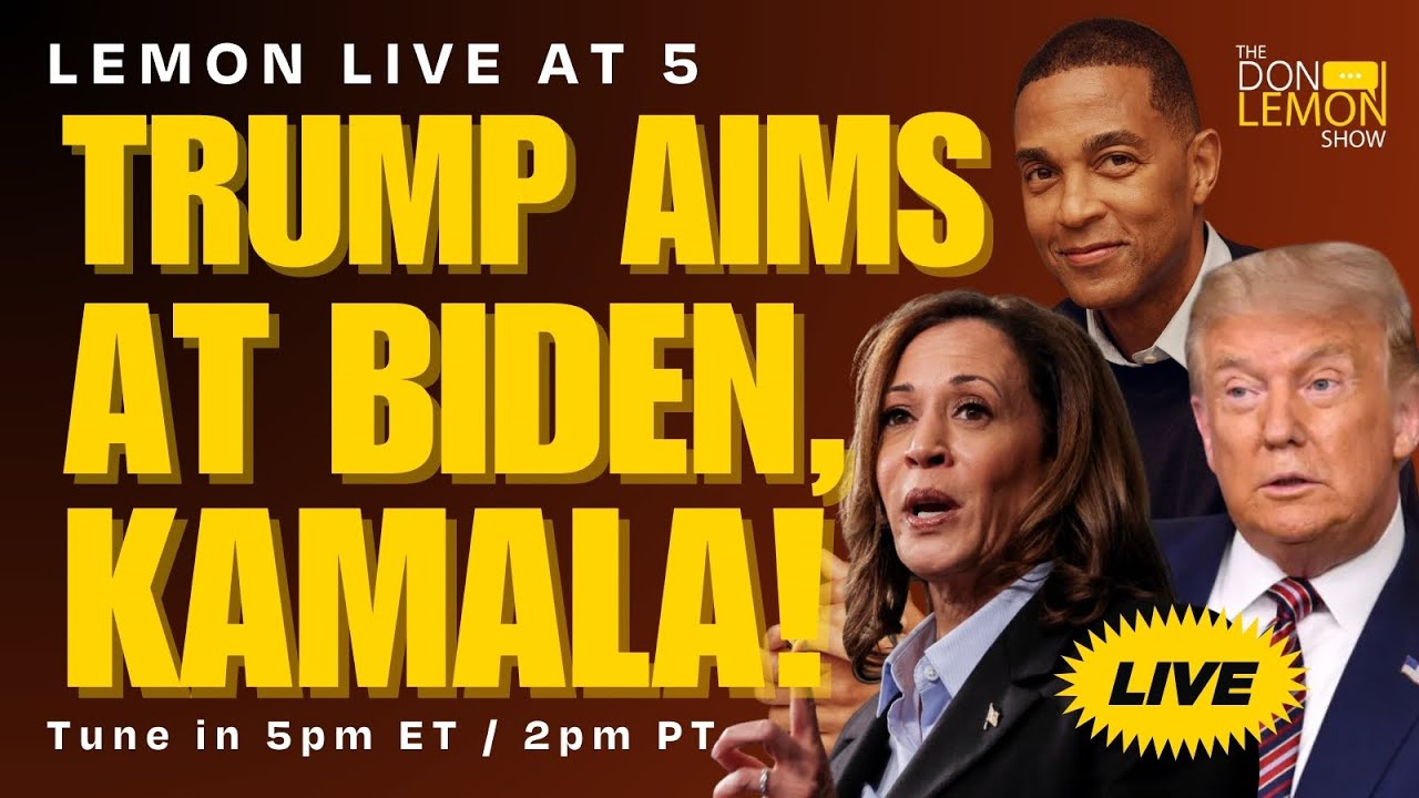 LEMON LIVE AT 5 | TRUMP AIMS AT BIDEN, KAMALA! - September 16th, 2024 ...