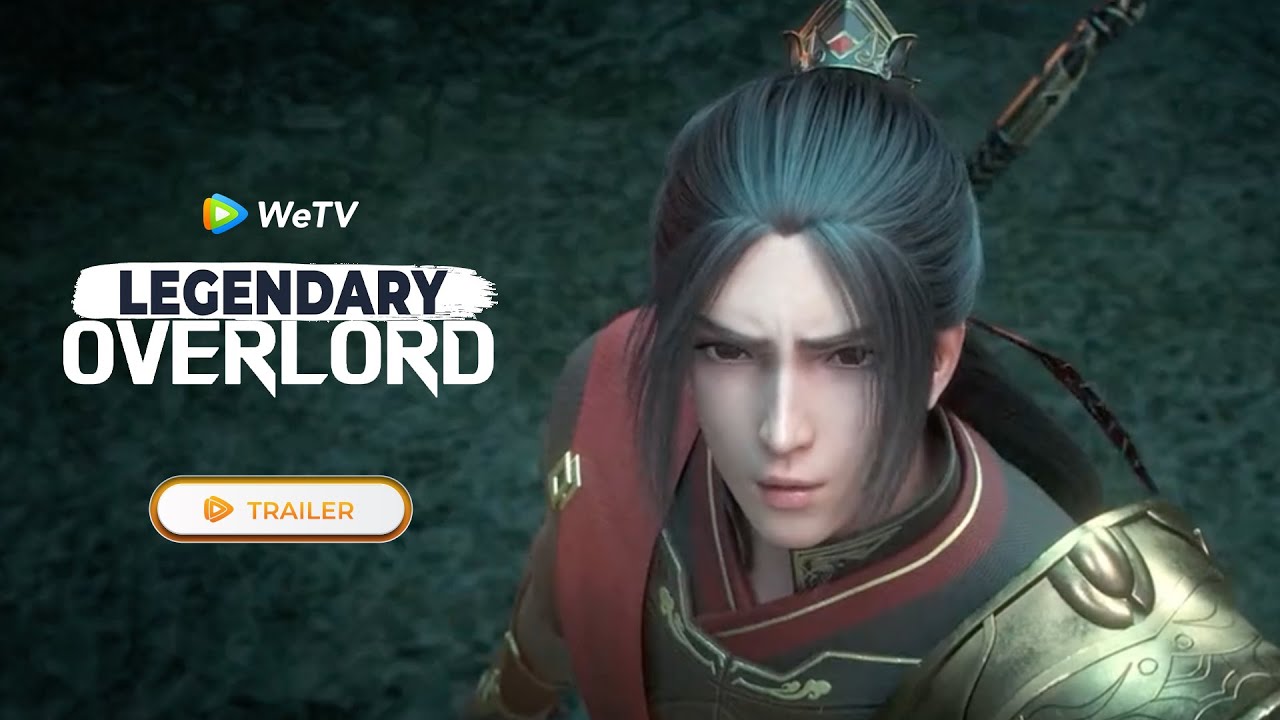 Legendary Overlord on WeTV - YouTube