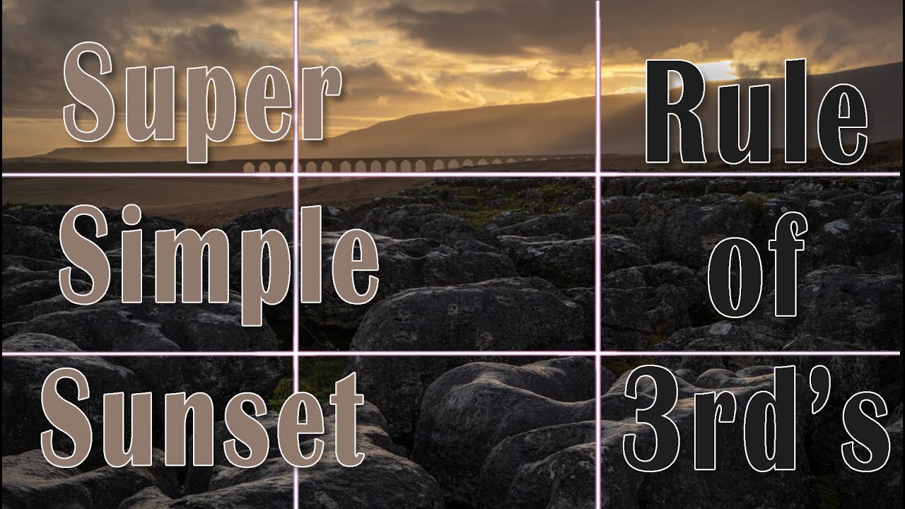 Rule Of Thirds 3rds Basic Landscape Photography Tips YouTube