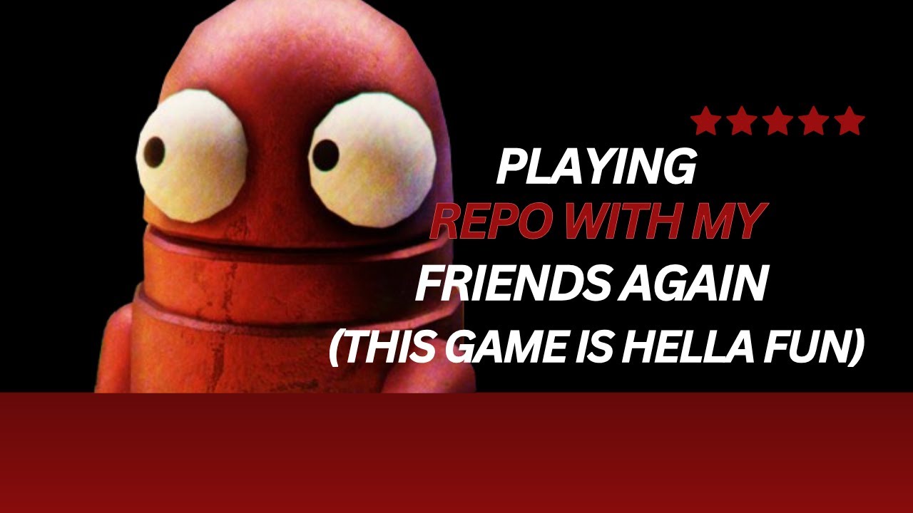 Playing Repo with my friends again - YouTube