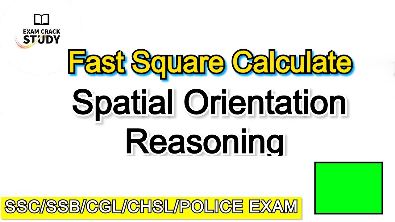 Spatial Orientation Reasoning || Fast Square Calculate || SSC/SSB/CGL ...