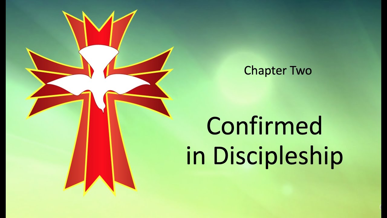 Confirmation Lesson 2 - Confirmed in Discipleship - YouTube