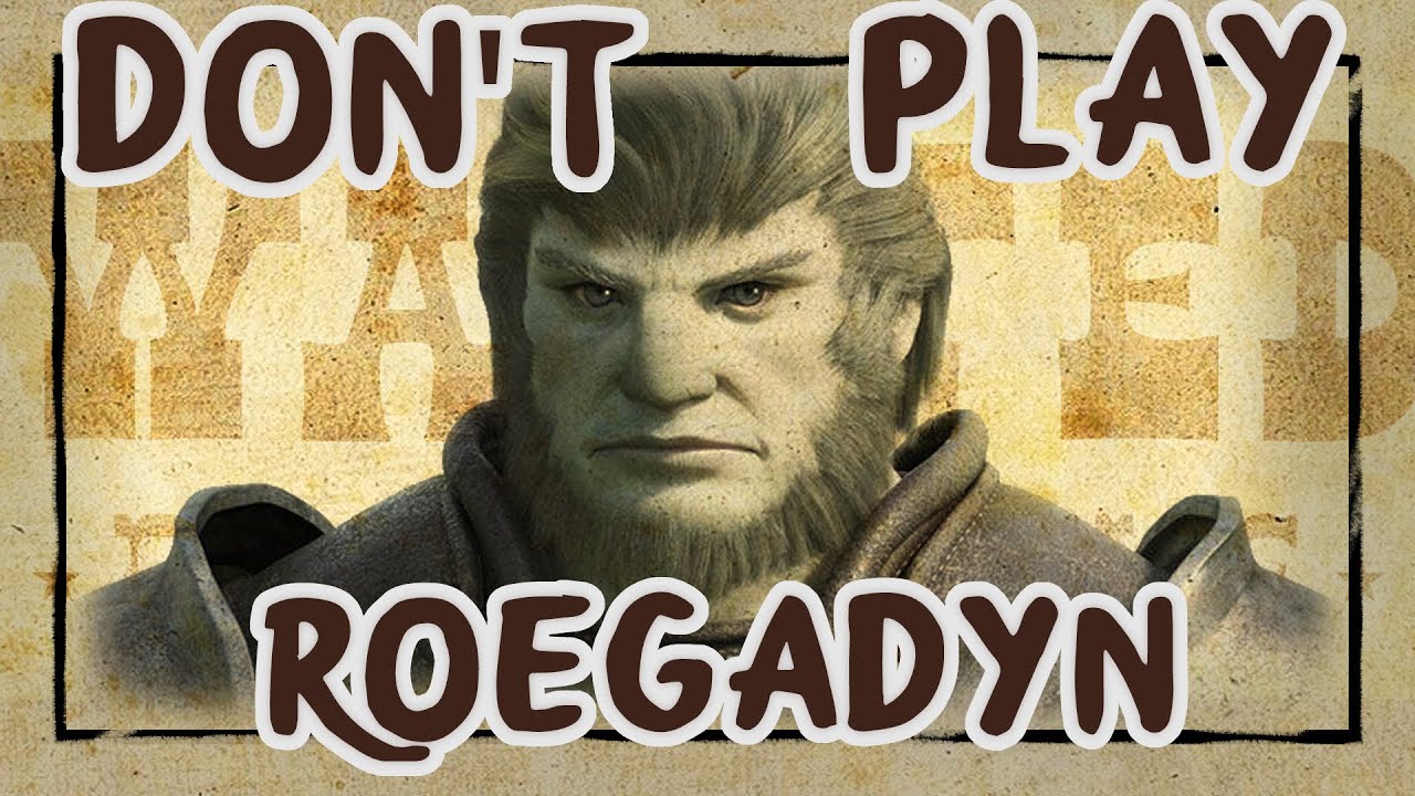 5 REASONS WHY YOU SHOULDN'T PLAY A ROEGADYN | FFXIV - YouTube