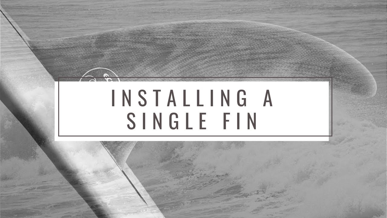 Installing a FCS Single Fin - YouTube