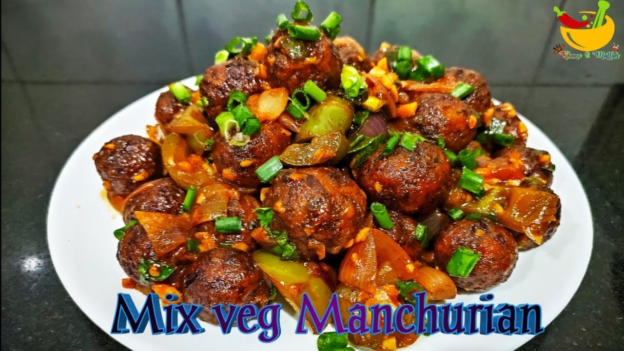 Mix Veg Manchurian recipe| Manchurian recipe | indian style manchurian ...