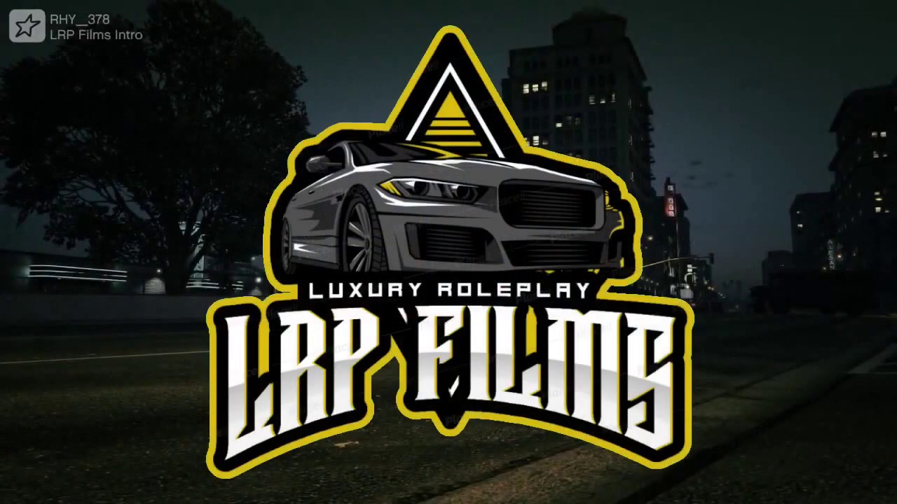 Luxury Roleplay Films Intro - YouTube