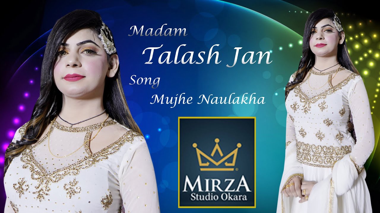 Madam Talash Jan //Mujhe Naulakh Manga De // New Song 2024//Mirza ...