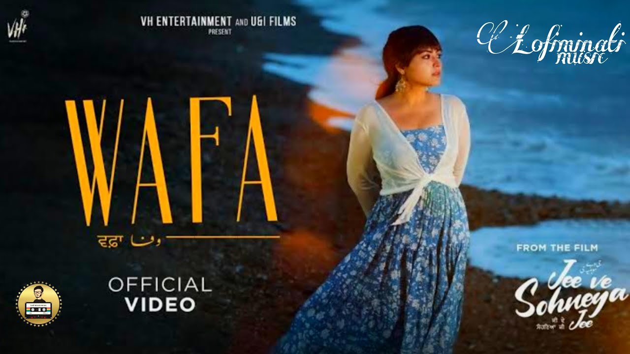 WAFA (Official Video) Jee Ve Sohneya Jee | Afsana Khan | Imran Abbas | Simi Chahal - YouTube